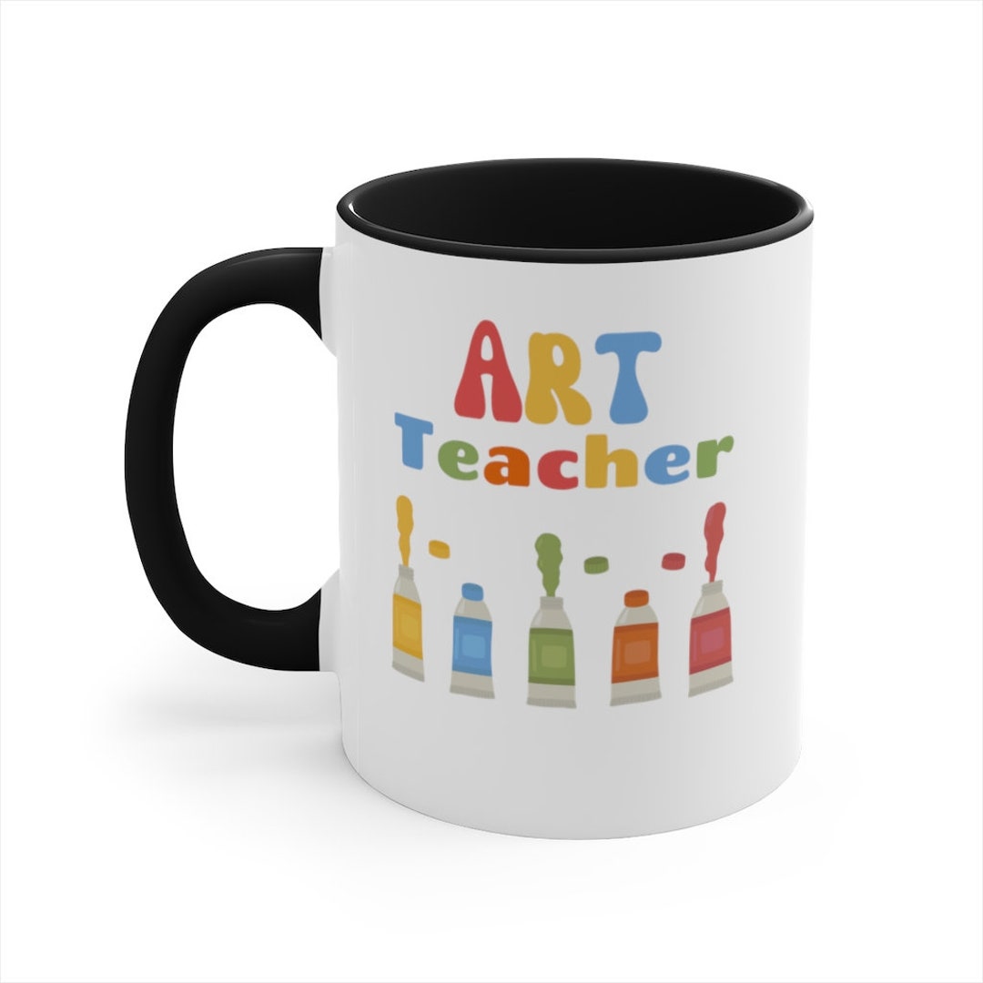 Art Teacher Mug, Art Teacher Gift, Gift for Art Teacher, Teacher Mug ...