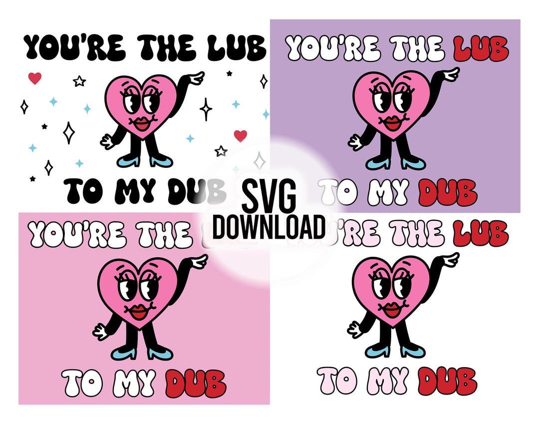You're the Lub to My Dub SVG Digital Download Groovy Valentine Nurse ...