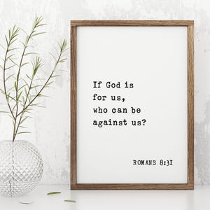 Romans 8:31 Wall Art - If God is for Us Who Can Be Against Us? Floating ...
