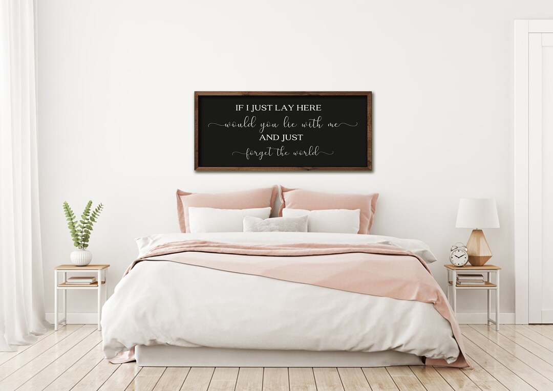 If I Lay Here , Bedroom Signs , Above Bed Decor Wood Signs , Wood Wall ...