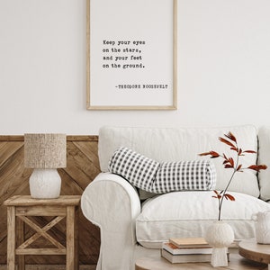 Theodore Roosevelt Quote Art Print - "keep Your Eyes on the Stars ...