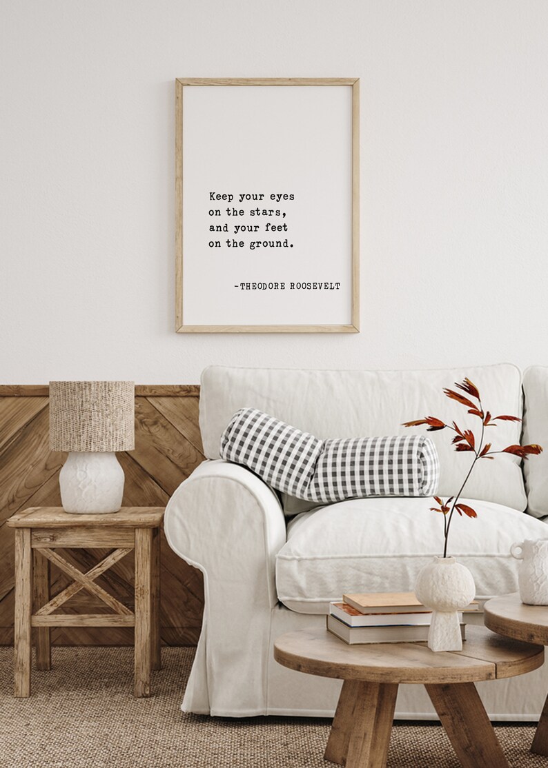 Theodore Roosevelt Quote Art Print - "keep Your Eyes on the Stars ...