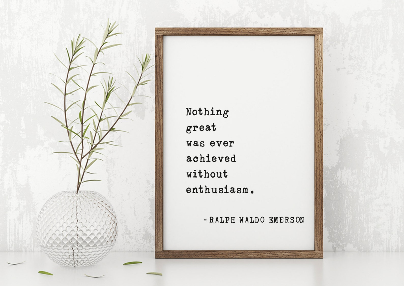 Ralph Waldo Emerson Quote Art - Nothing Great Was Ever Achieved Without ...