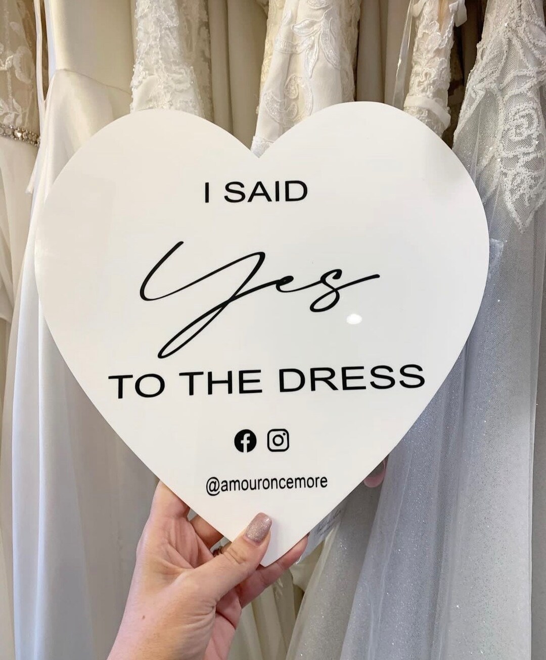 Bridal Acrylic Wedding Sign, Heart Shaped Prop, I Said Yes to the Dress ...