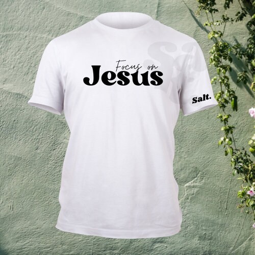 Focus on Jesus, Christian Shirts, Worship Team Shirts, Religious Shirt ...