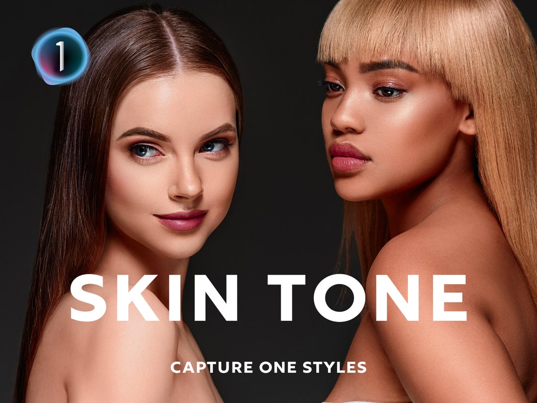 Capture One Styles, Skin Tone Capture One Profile, Skin Tone Presets ...