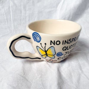 No Inspo Handmade and Hand Painted Ceramic Mug, Cute Modern Coffee Mug ...