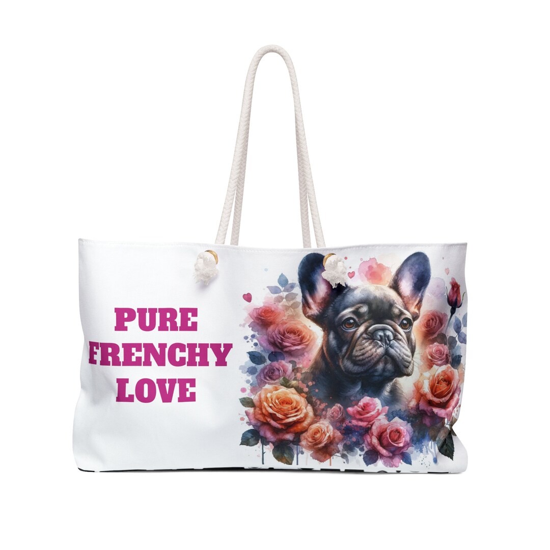 Pure Frenchy Bulldog Love Valentine' Day Ultimate Weekend Adventure ...