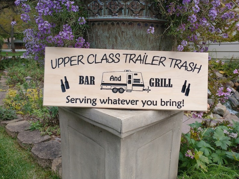 Upper Class Trailer Trash Wood Sign - Etsy