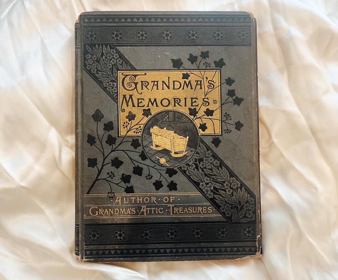 1888 Grandma’s Memories by Mary D. Brine | Illustrated Victorian Book ...