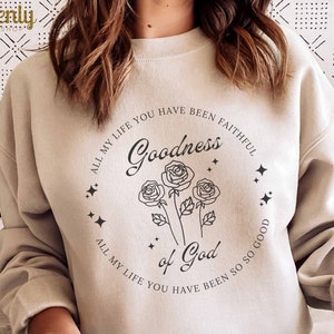 Goodness of God Svg Rose Flower Svg Christian PNG Sublimation,all My ...