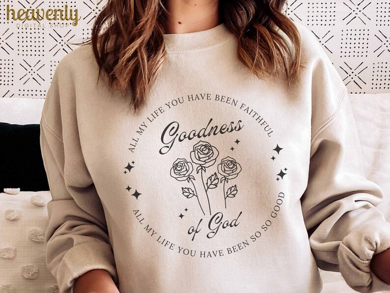 Goodness of God Svg Rose Flower Svg Christian PNG - Etsy
