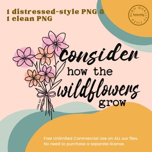 Christian PNG Sublimation Design Consider How the Wildflowers Grow Luke ...
