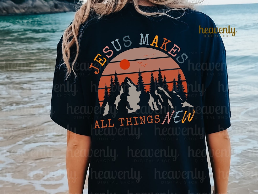 Jesus Makes All Things New Png, Christian Png Sublimation, Mental ...