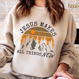 Jesus Makes All Things New Png, Christian Png Sublimation, Positive Png ...