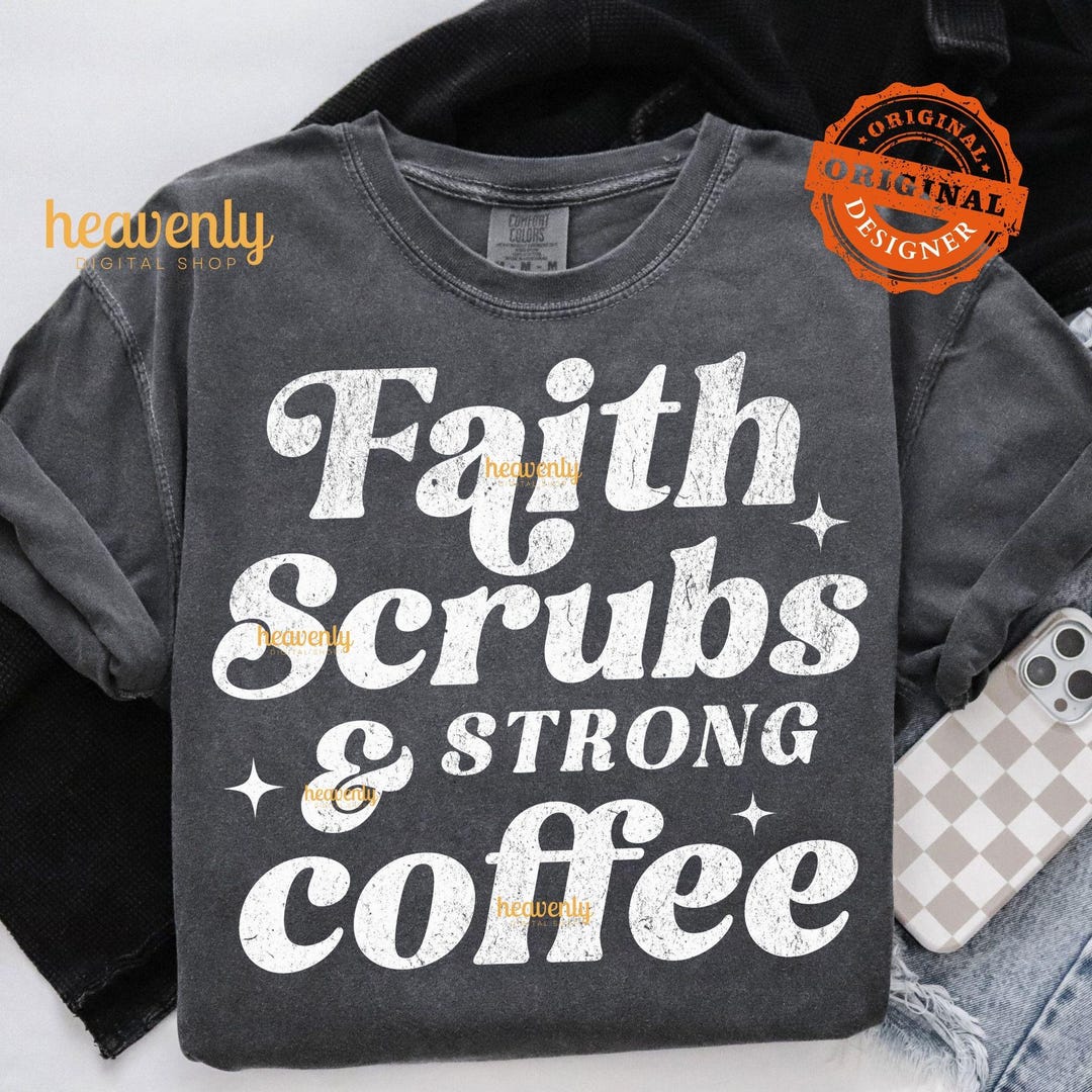 Christian Nurse SVG, Faith Scrubs & Coffee PNG Sublimation Design ...
