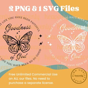 Goodness of God Svg, Butterfly Svg Christian PNG Sublimation,all My ...