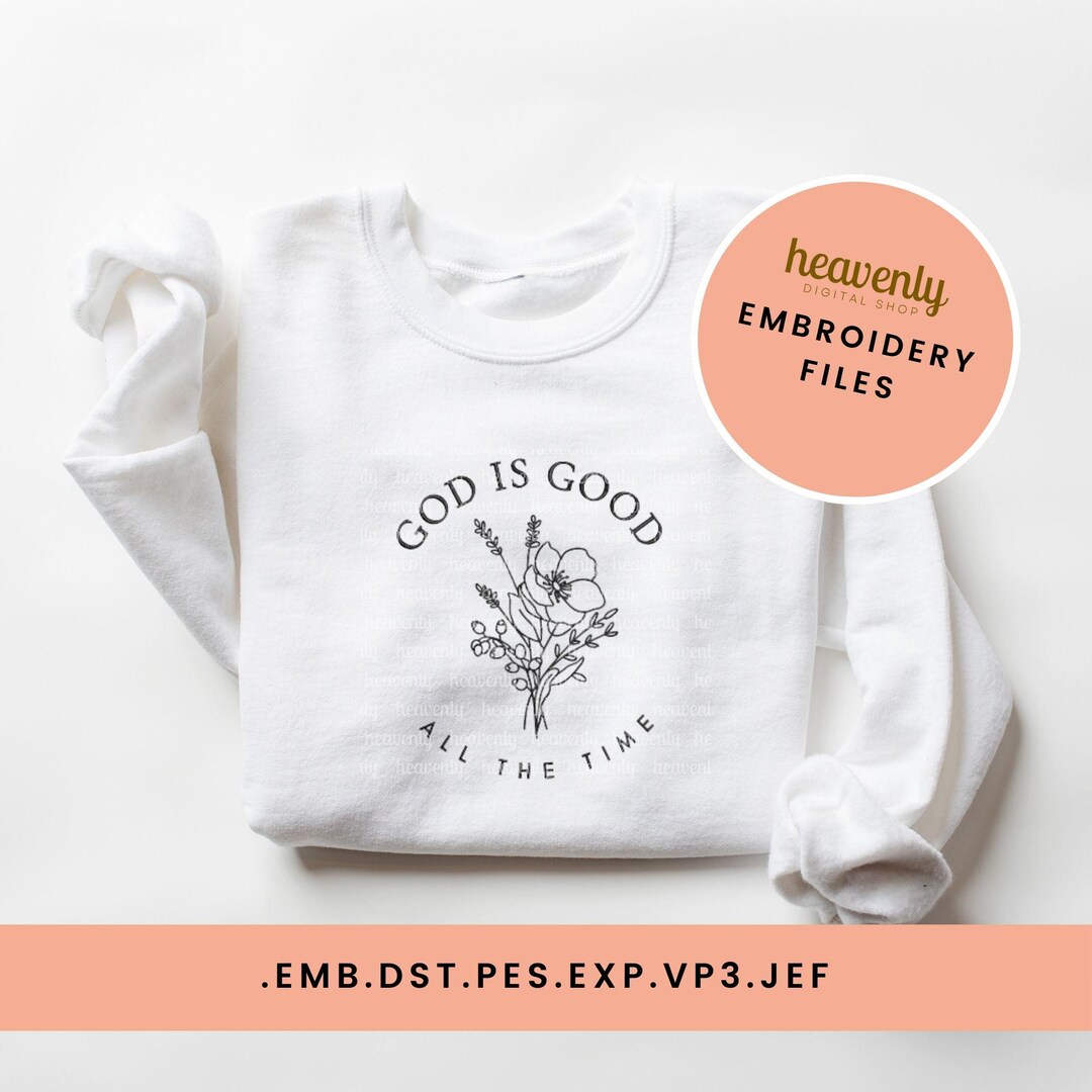 Christian Embroidery Machine File God is Good Dst Emb Pes Exp Vp3 Jef ...