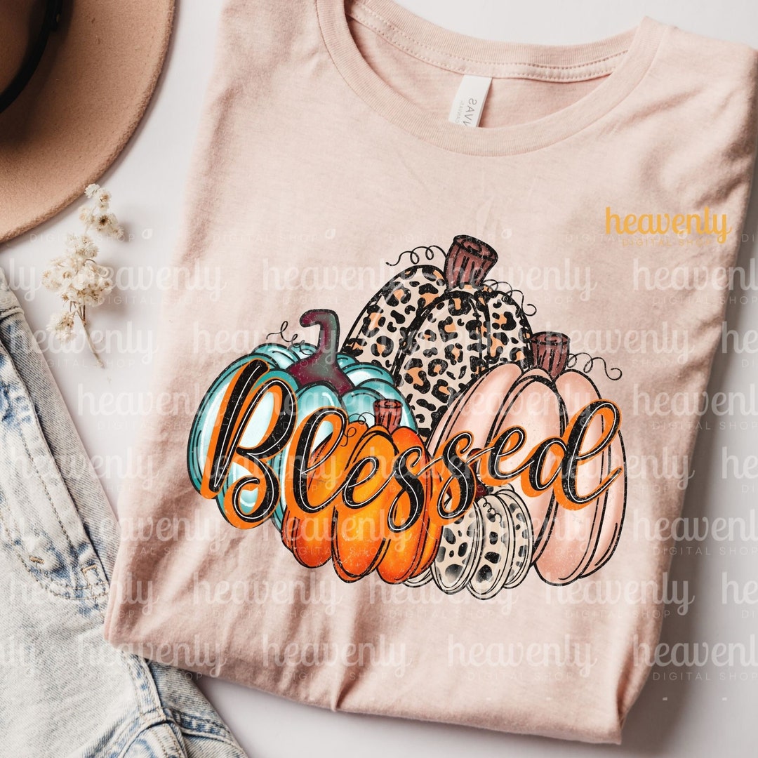 Blessed Farm Fresh Pumpkins PNG, Fall Pumpkins Sublimation, Pumpkin Png ...