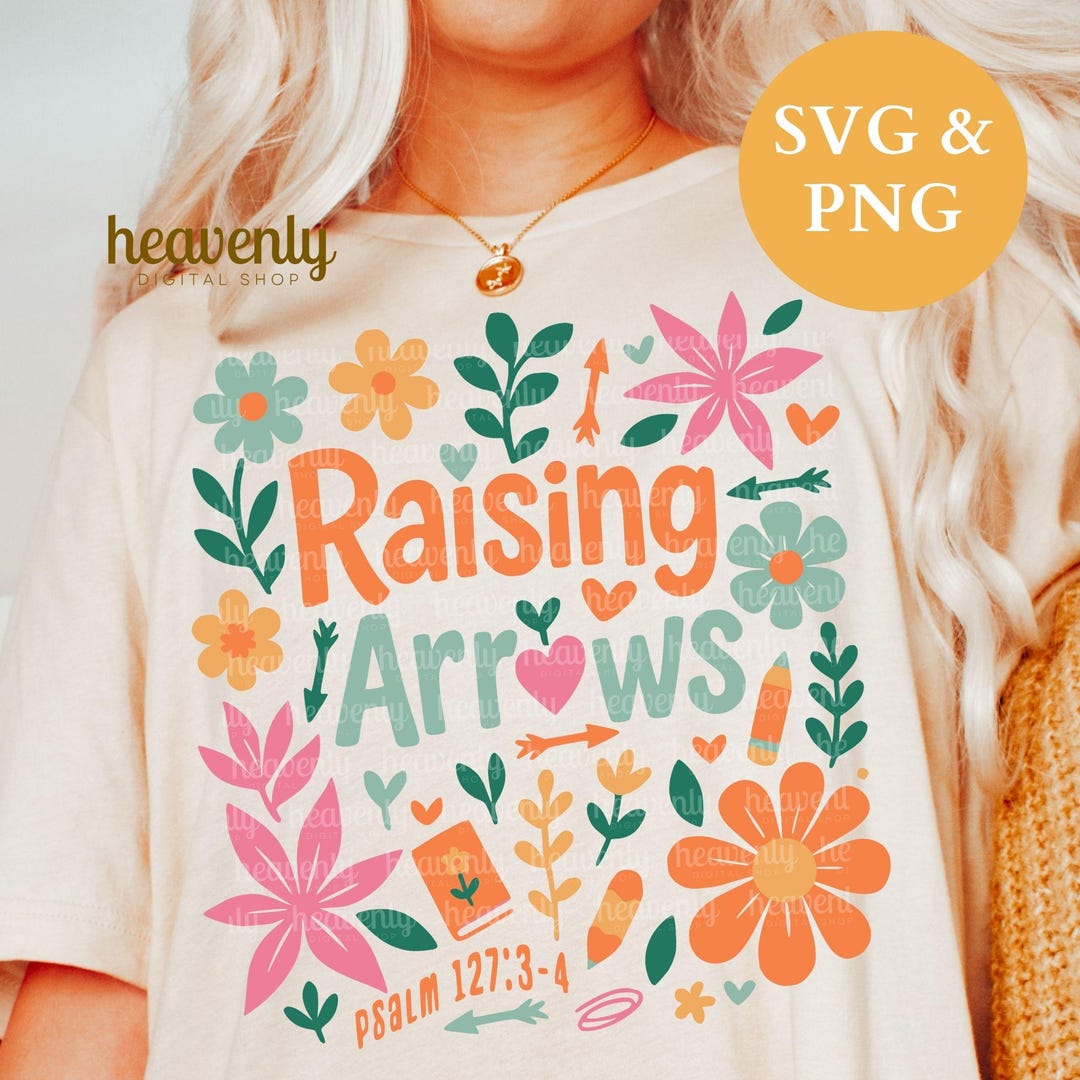 Raising Arrows SVG, Boho Floral Mom Shirt PNG Sublimation Design ...