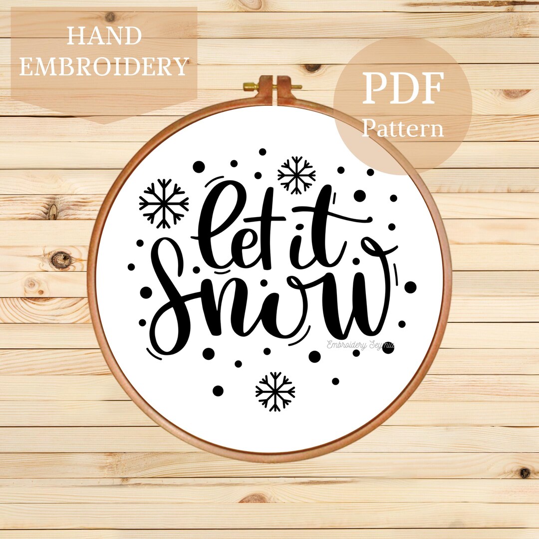 Let It Snow Hand Embroidery Pattern: Winter DIY Hoop Art (PDF Pattern ...