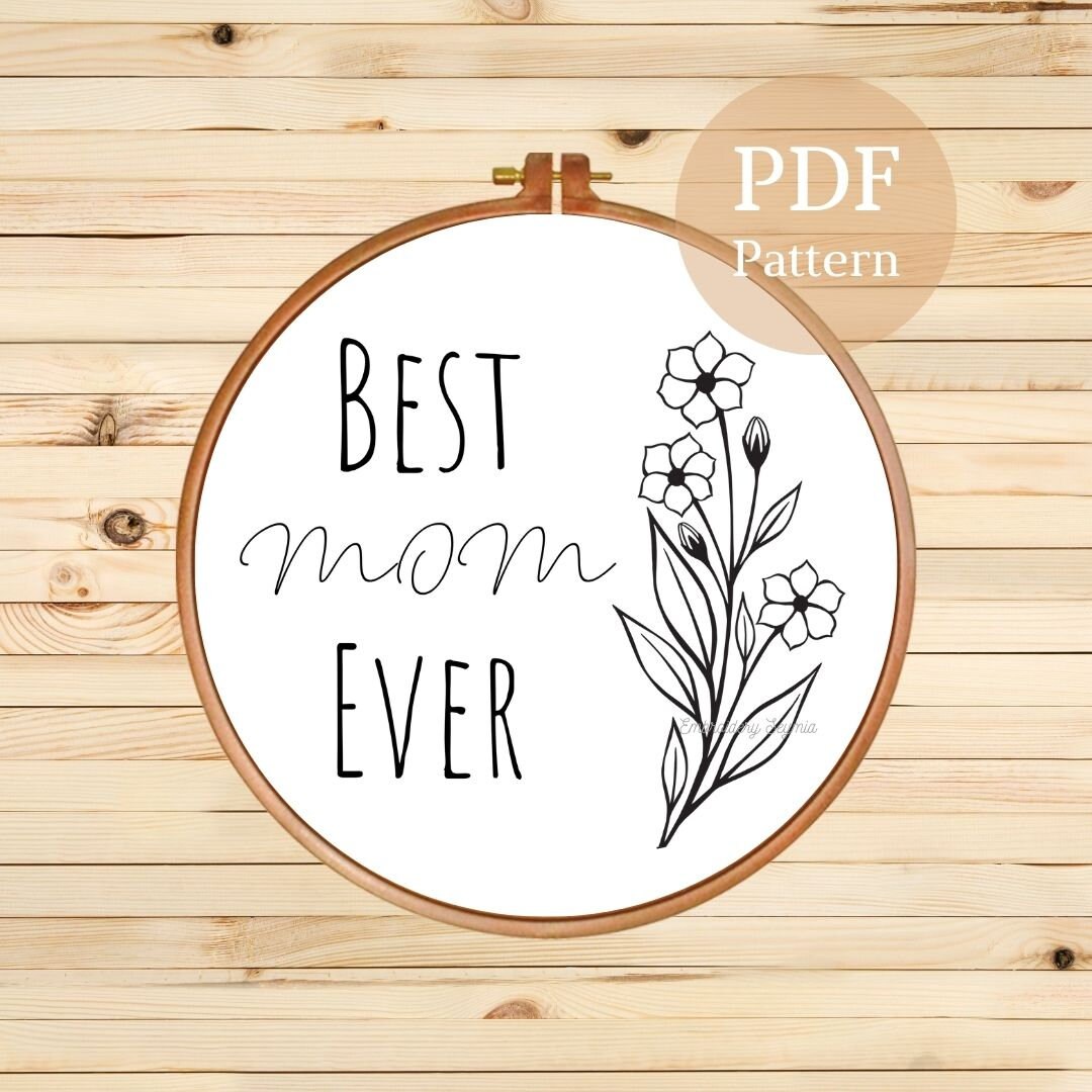 Best Mom Ever Embroidery Design | Floral Mothers Day Hand Embroidery ...