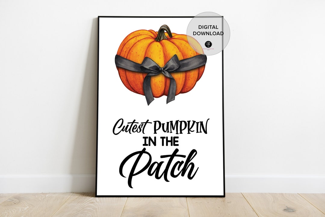Cutest Pumpkin Patch Printable, Halloween Pumpkin for Nursery, My First ...