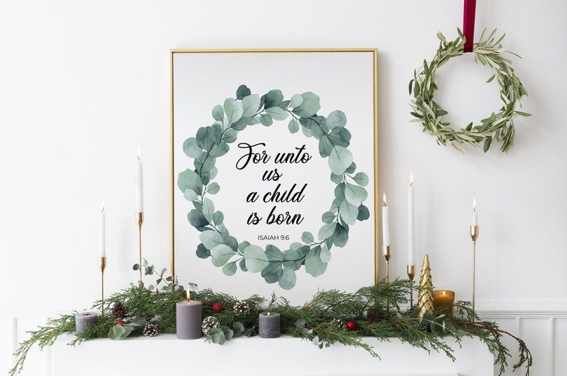 Christmas Christian Bible Verse, for Unto Us A Child is Born, Isaiah 9: ...