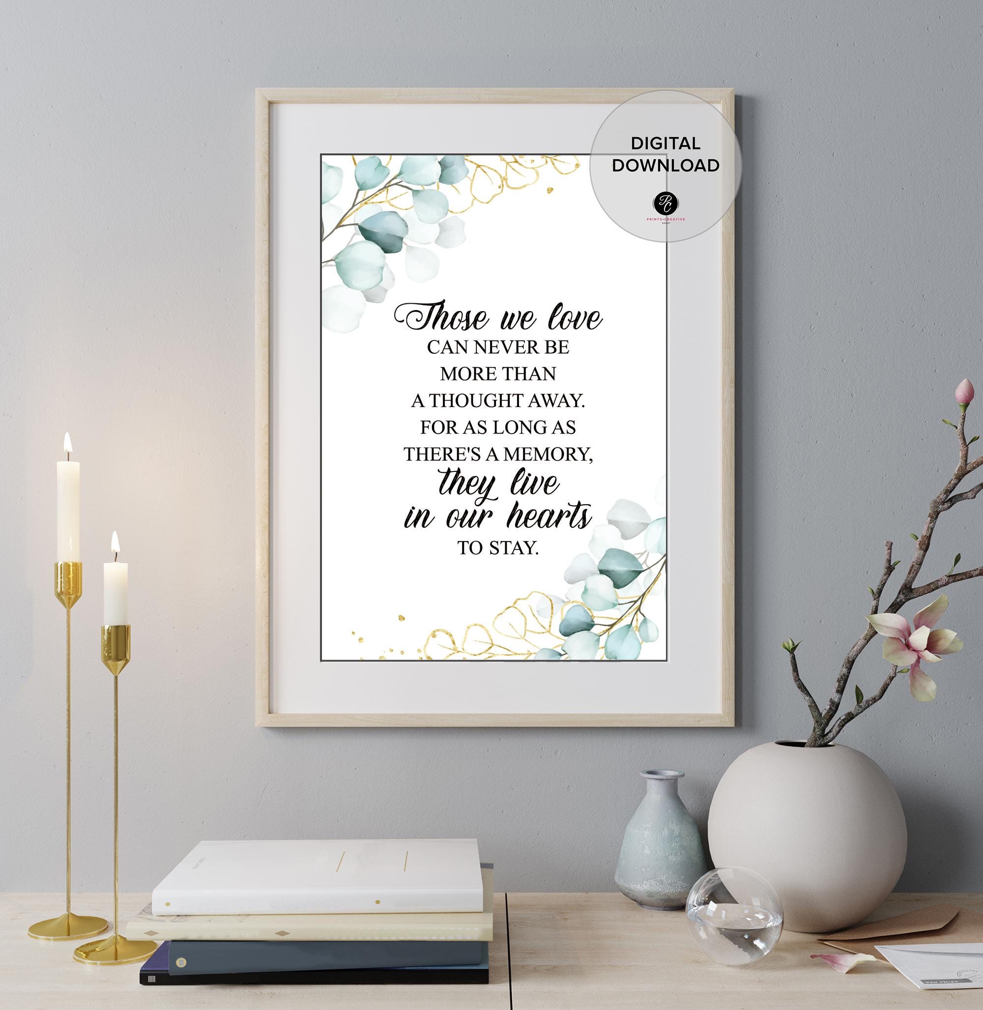 Memorial Printable Poem, Those We Love Don't Go Away Quote Print ...