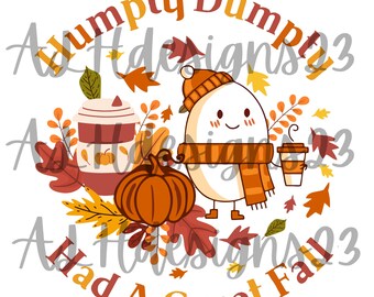 Humpty Dumpty Had a Great Fall Ready to Press DTF Transfers Direct to ...