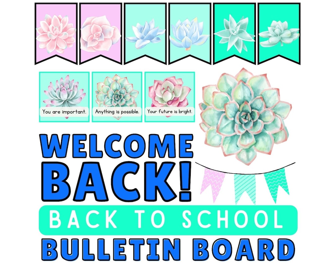 Succulent-themed Welcome Back! Bunting Flag Bulletin Board Set ...