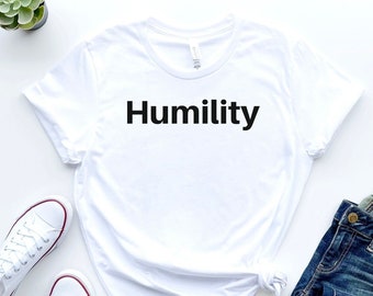 Humility T Shirts - Etsy