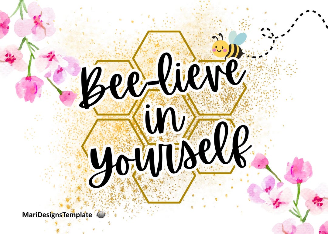 Bee-lieve in Yourself Card Template - Etsy