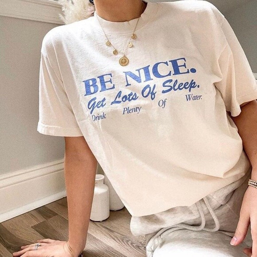 Be Nice Graphic Tshirt Self Care Birthday Gift VSCO Girl - Etsy UK