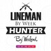 Lineman by Week Hunter by Weekend | Clip Art SVG Cut File | Includes ...