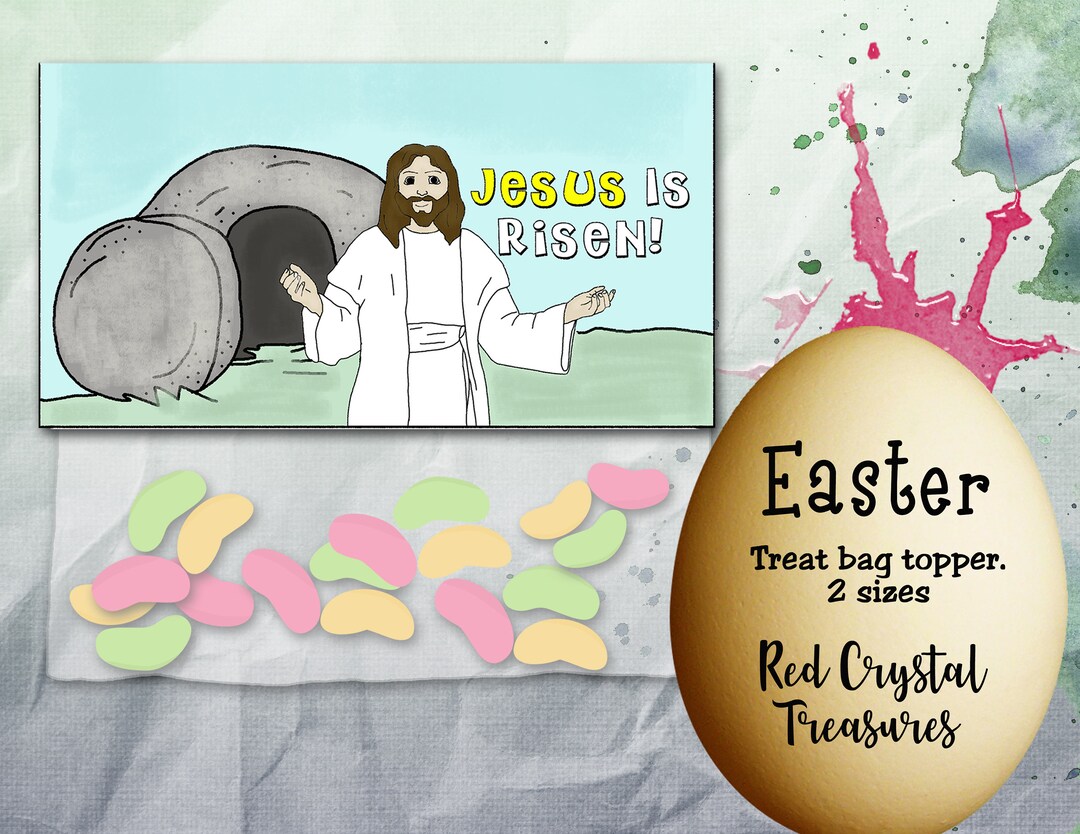 Easter Treat Bag Topper, Foldable Tag. He is Risen, Christ Centered ...