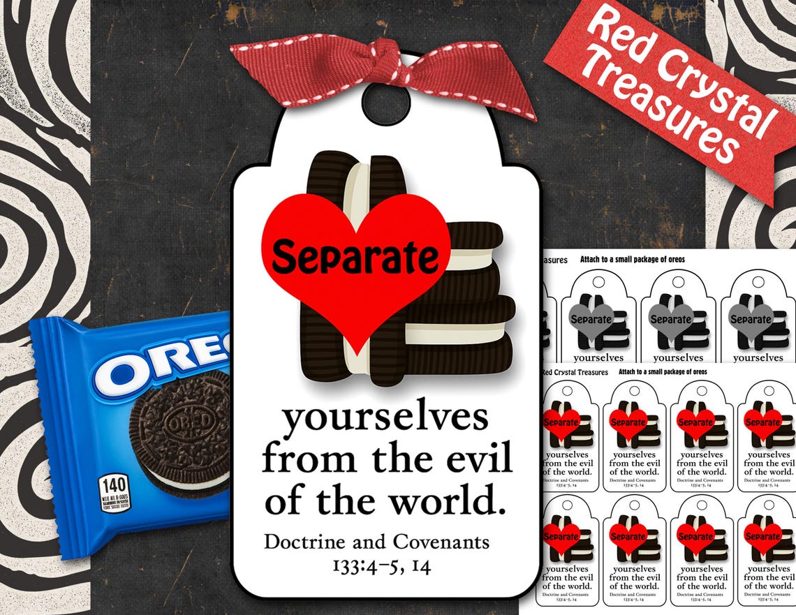 Separate Yourself From the Evil of the World, D&C 133: 4-5,14, Oreo ...
