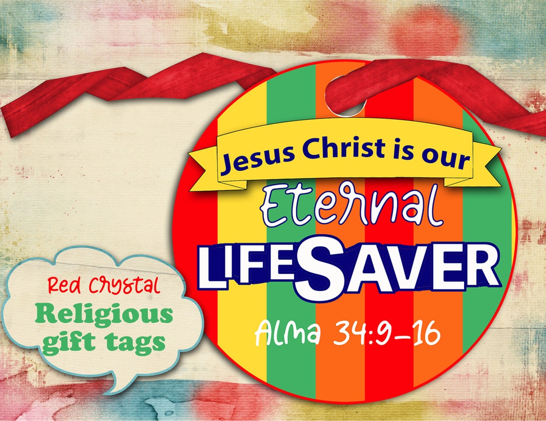 Jesus Christ is Our Eternal Life Saver, LDS Lifesaver Religious Gift ...