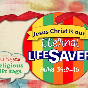 Jesus Christ is Our Eternal Life Saver, LDS Lifesaver Religious Gift ...