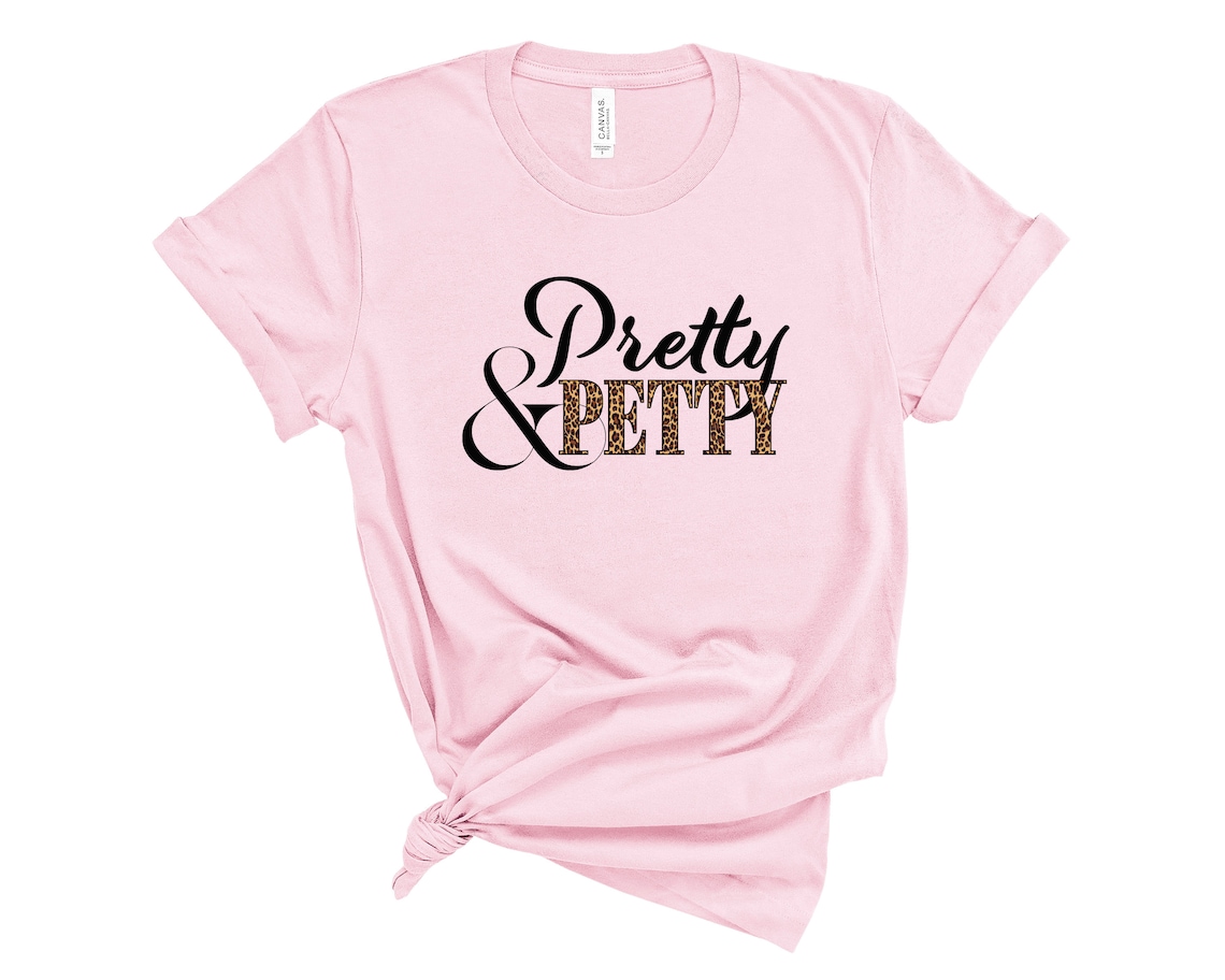 Pretty & Petty Shirt Ladies Shirt Customized T-shirt Women - Etsy