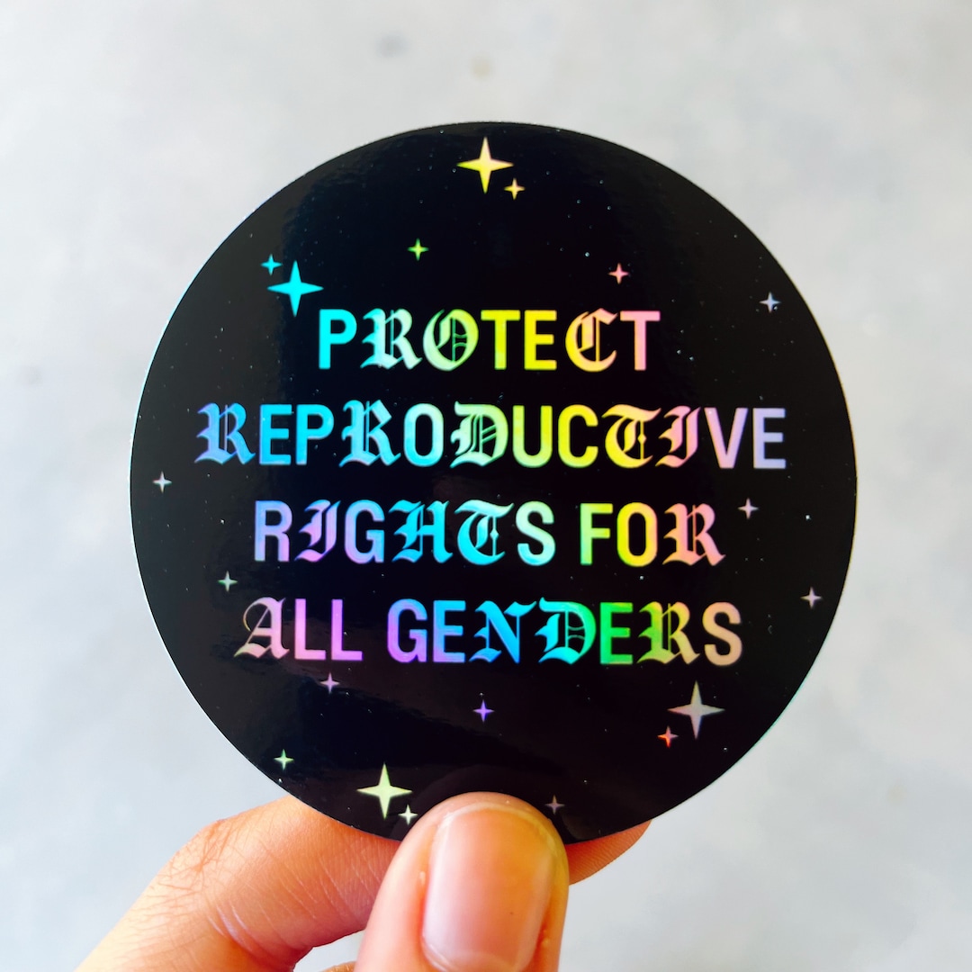 LAST CHANCE! | Holographic Protect Reproductive Rights for All Genders ...