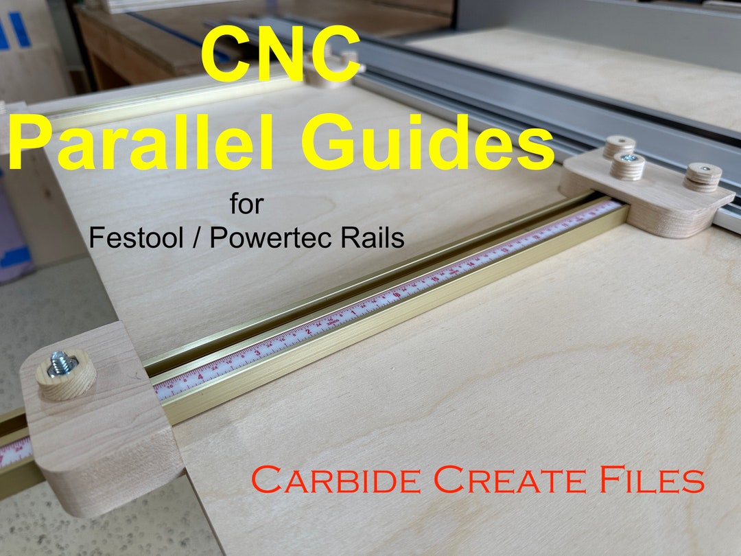 CNC Files to Create Your Own Parallel Guides for Festool and Powertec ...