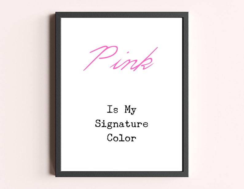 Pink is My Signature Color Print: Steel Magnolias Movie Quote (digital ...