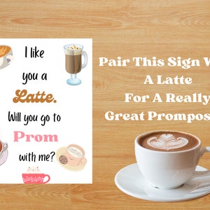 Printable Latte Prom Proposal Sign | Printable Prom Idea | Coffee ...