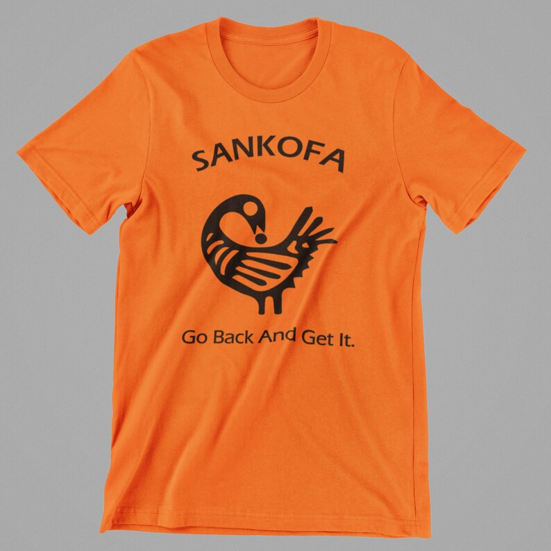 Sankofa T Shirt – Adinkra Symbol to Embrace the Wisdom of the Past ...