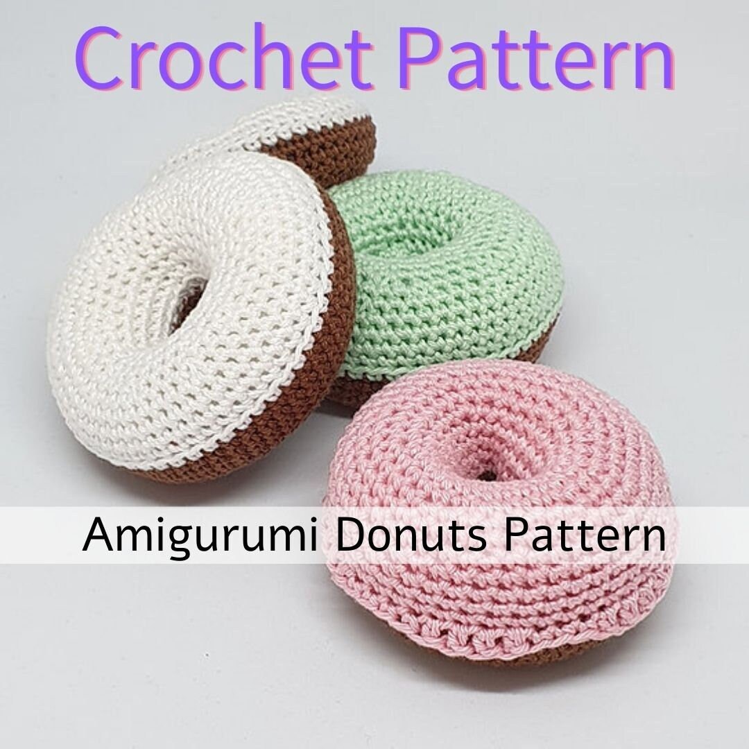 Donuts Crochet Pattern, DIY Crochet Donuts, Amigurumi Donuts Pattern ...