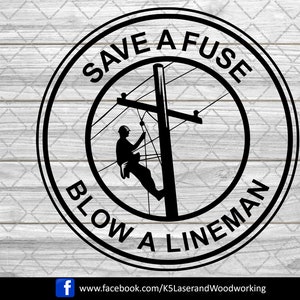 Save a Fuse, Blow a Lineman - Electrician, Line Man, Power Shirt, Power ...