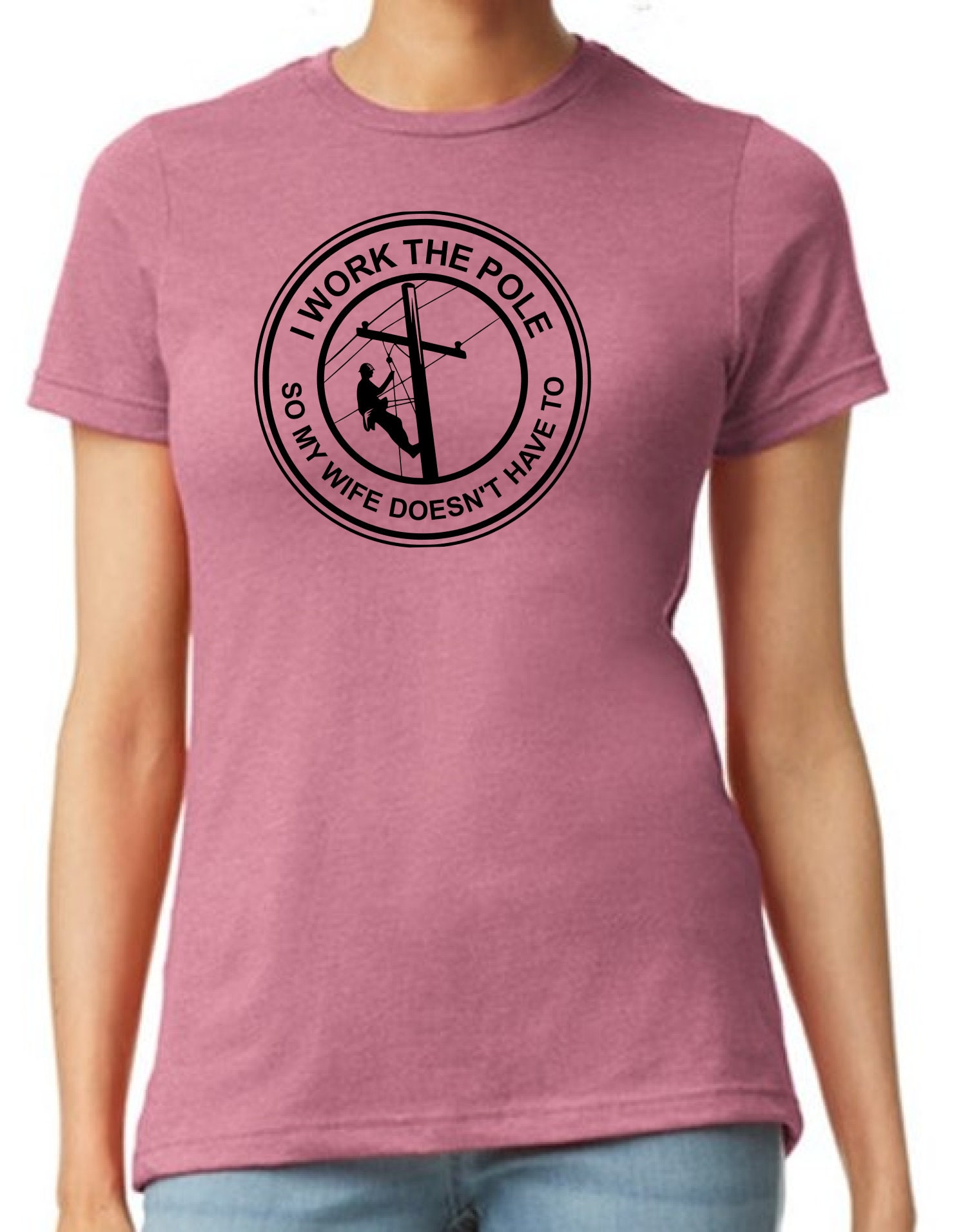 I Work the Pole so My Wife Doesn't Have To, Lineman Electrician, Power ...