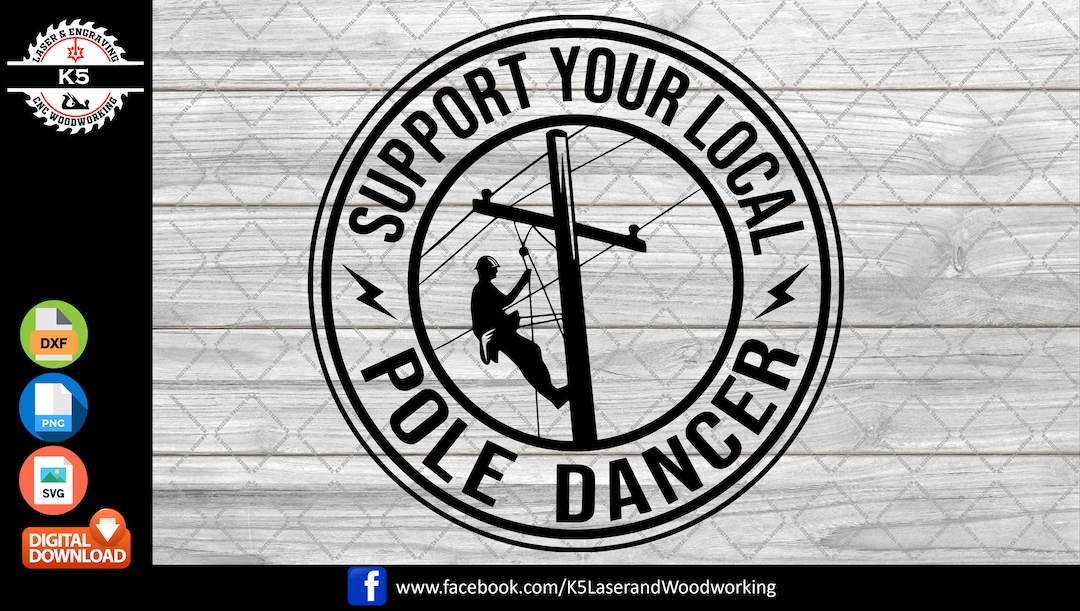 Support Your Local Pole Dancer, Lineman Electrician, Power Linemen ...