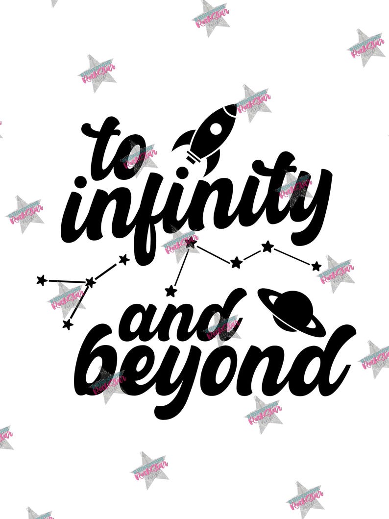 To Infinity and Beyond | Svg | Png | Jpg | Instant Download | Digital ...